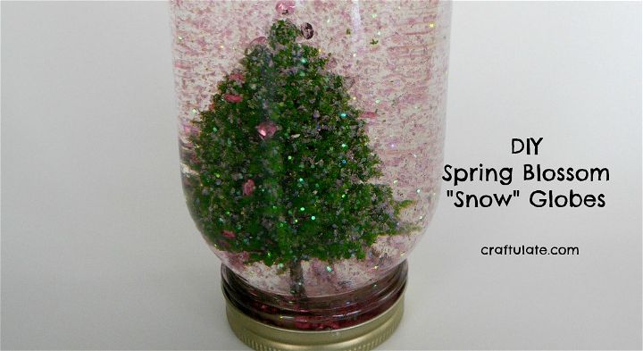 DIY Spring Blossom Snow Globes - Craftulate